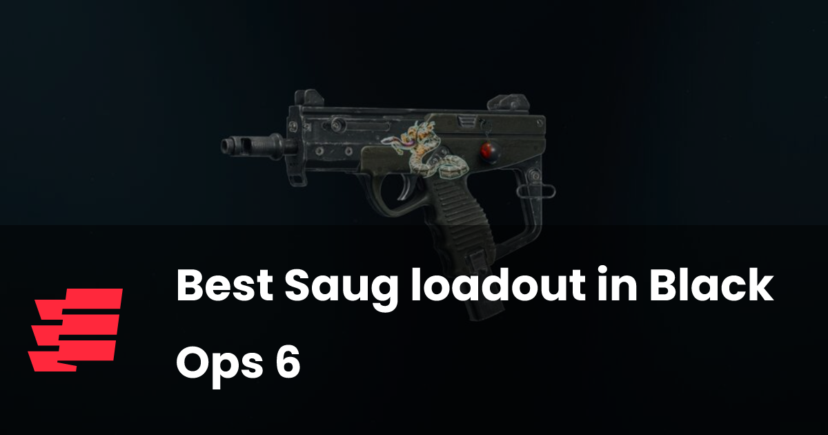 Best Saug loadout in Black Ops 6 | esports.gg