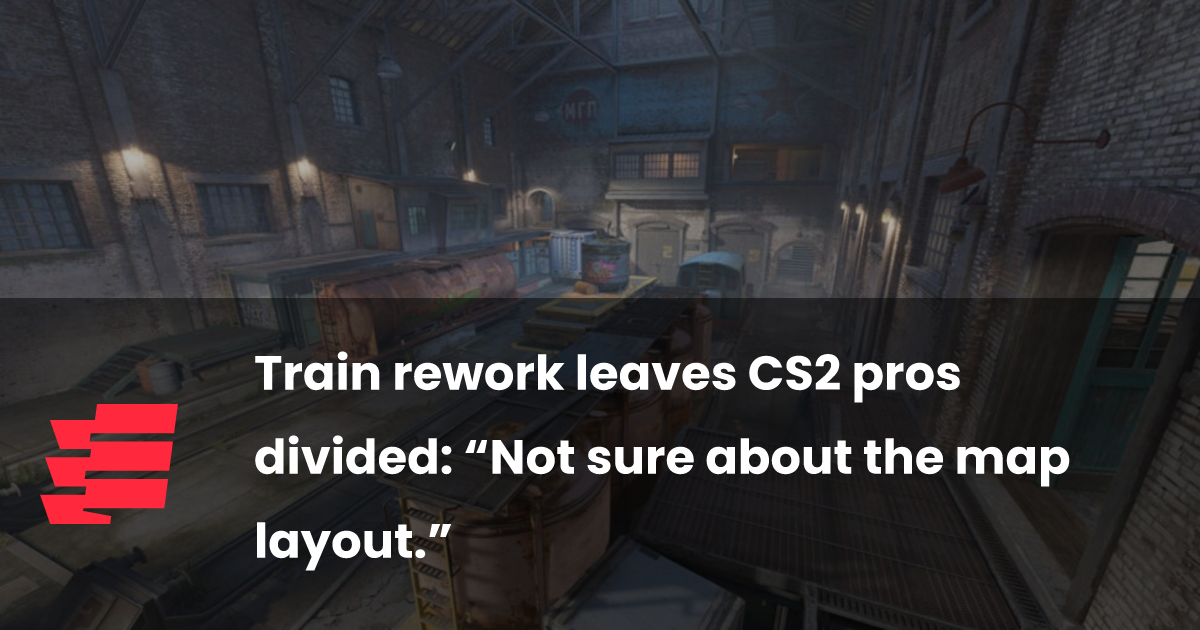 Train rework leaves CS2 pros divided: “Not sure about the map layout ...