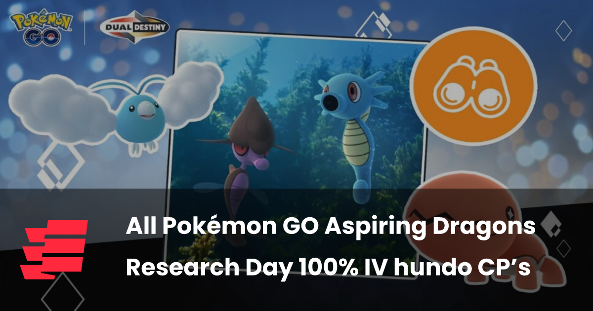 All Pokémon GO Aspiring Dragons Research Day 100% IV hundo CP’s ...