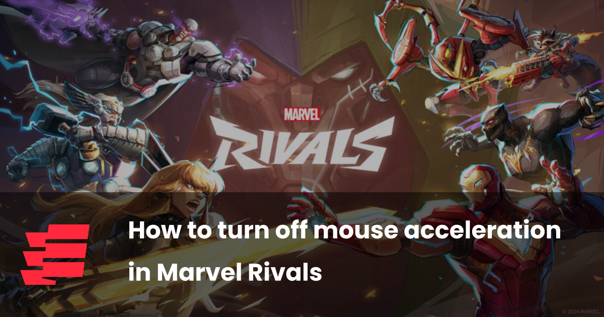 How to turn off mouse acceleration in Marvel Rivals | esports.gg