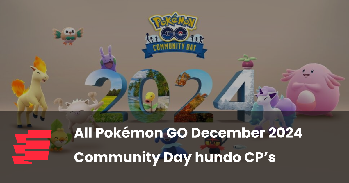 All Pokémon GO December 2024 Community Day hundo CP’s | esports.gg