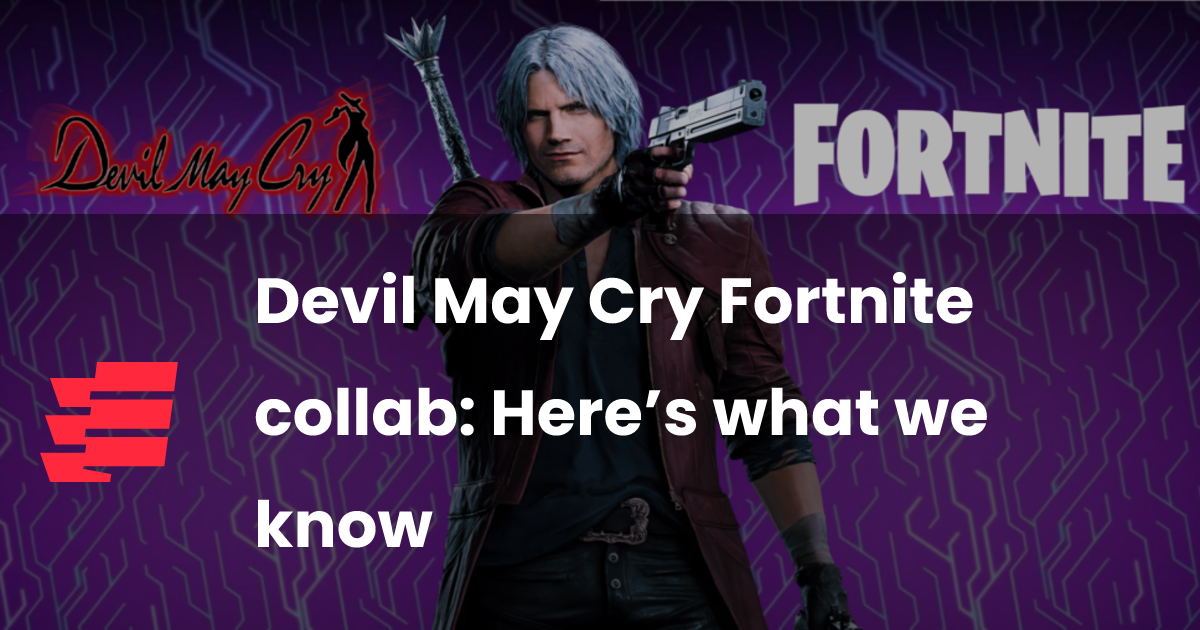 Devil May Cry Fortnite collab: Here’s what we know | esports.gg