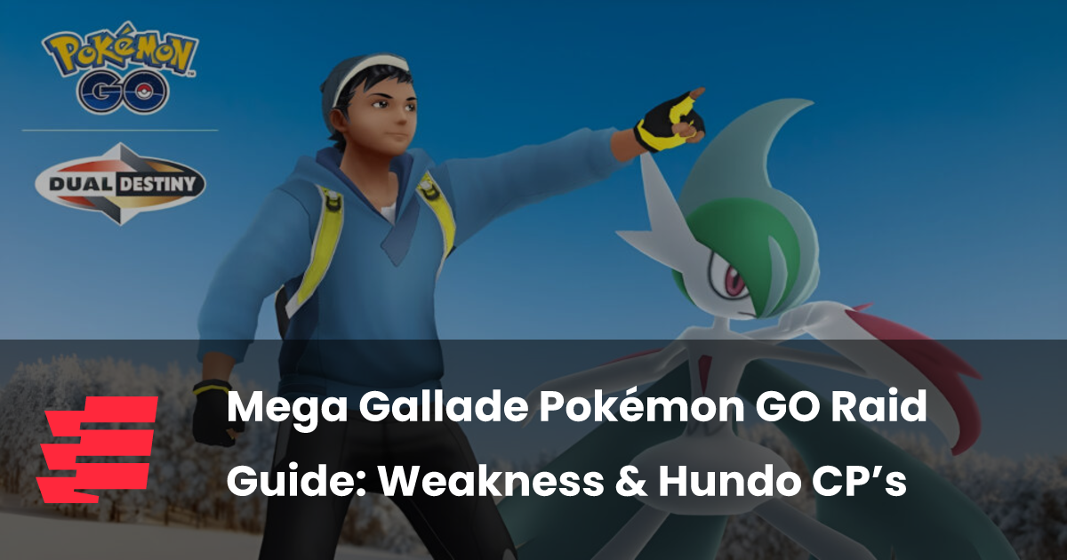 Mega Gallade Pokémon GO Raid Guide: Weakness & Hundo CP’s | esports.gg