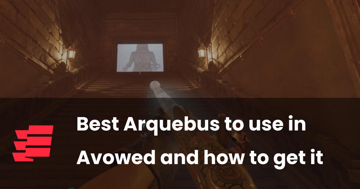 Best Arquebus to use in Avowed and how to get it | esports.gg