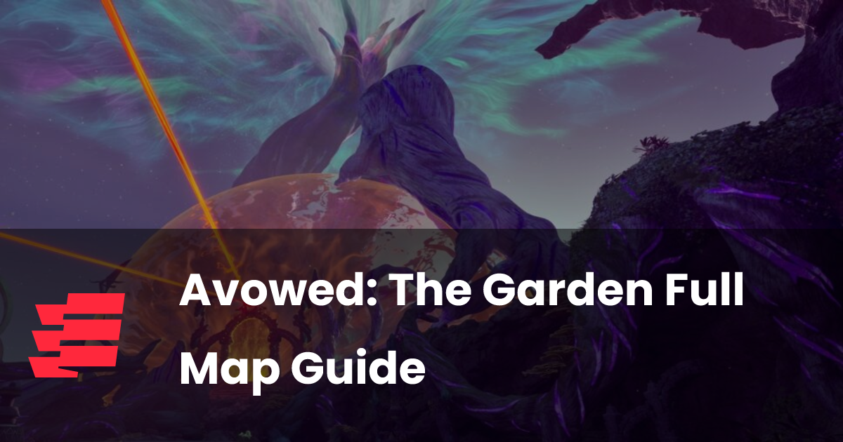 Avowed: The Garden Full Map Guide | esports.gg