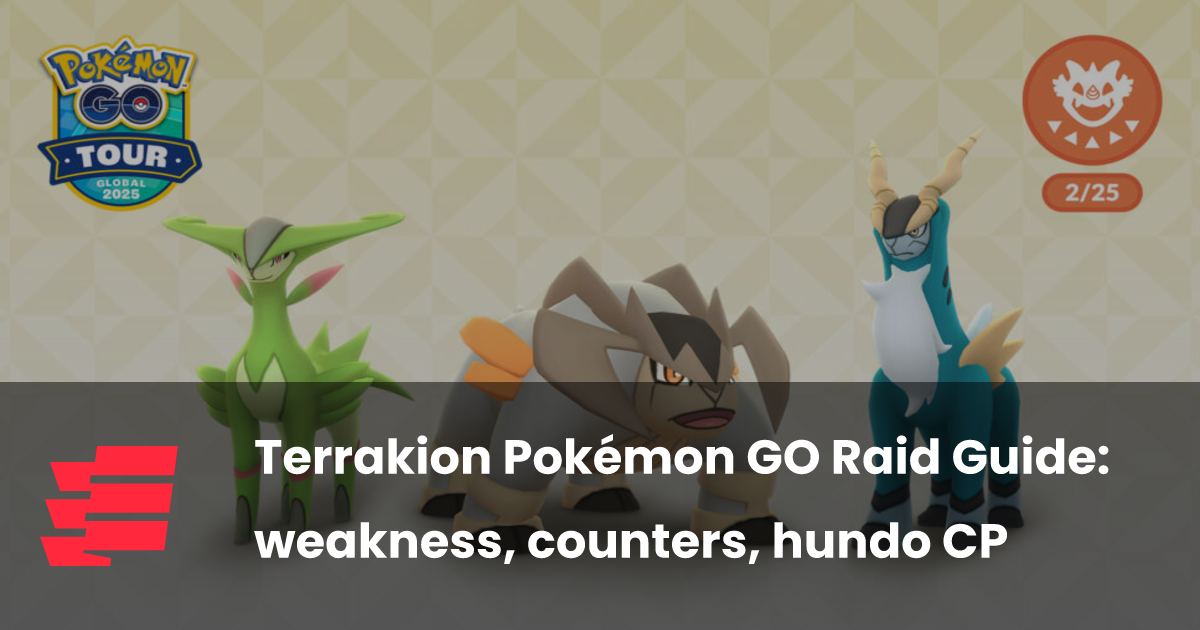 Terrakion Pokémon GO Raid Guide: weakness, counters, hundo CP | esports.gg