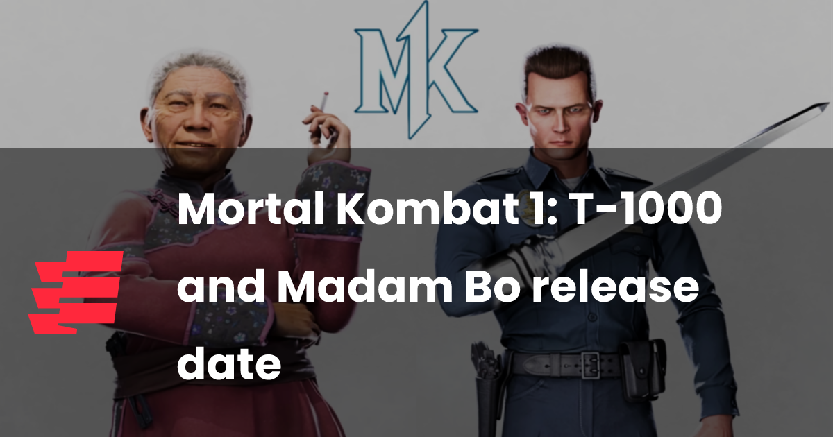 Mortal Kombat 1: T-1000 and Madam Bo release date | esports.gg