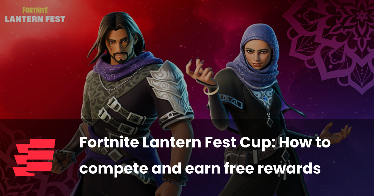 Fortnite Lantern Fest Cup: How to compete and earn free rewards ...