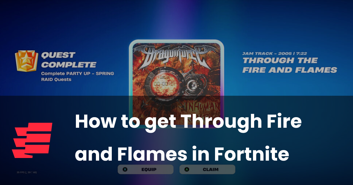 How to get Through Fire and Flames in Fortnite | esports.gg