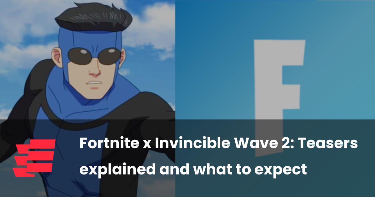 Fortnite x Invincible Wave 2: Teasers explained and what to expect ...