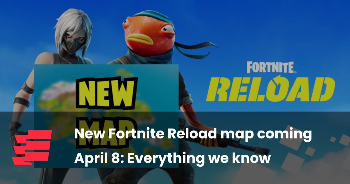 New Fortnite Reload map coming April 8: Everything we know | esports.gg