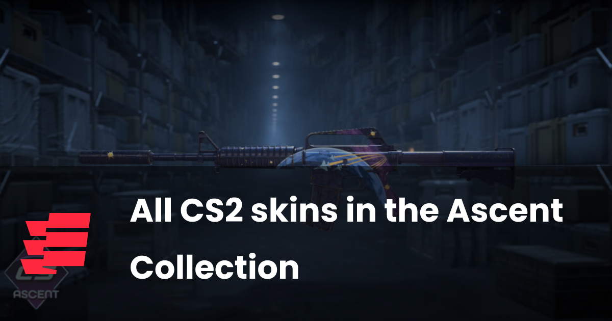 All CS2 skins in the Ascent Collection | esports.gg