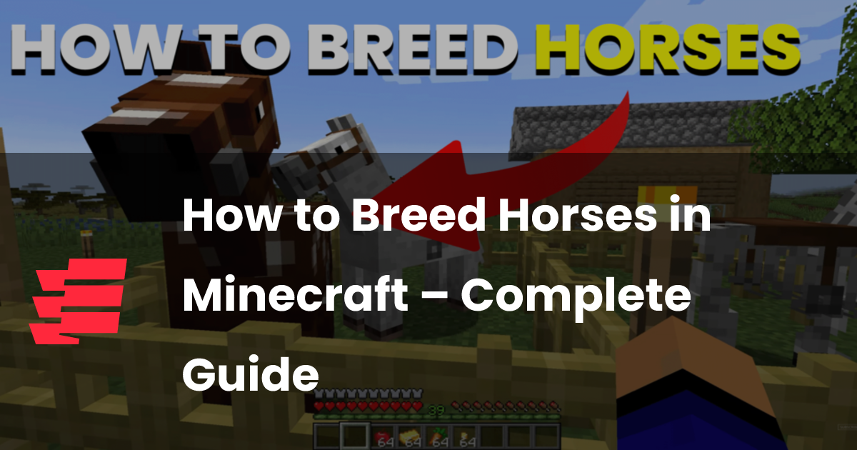 How to Breed Horses in Minecraft – Complete Guide | esports.gg