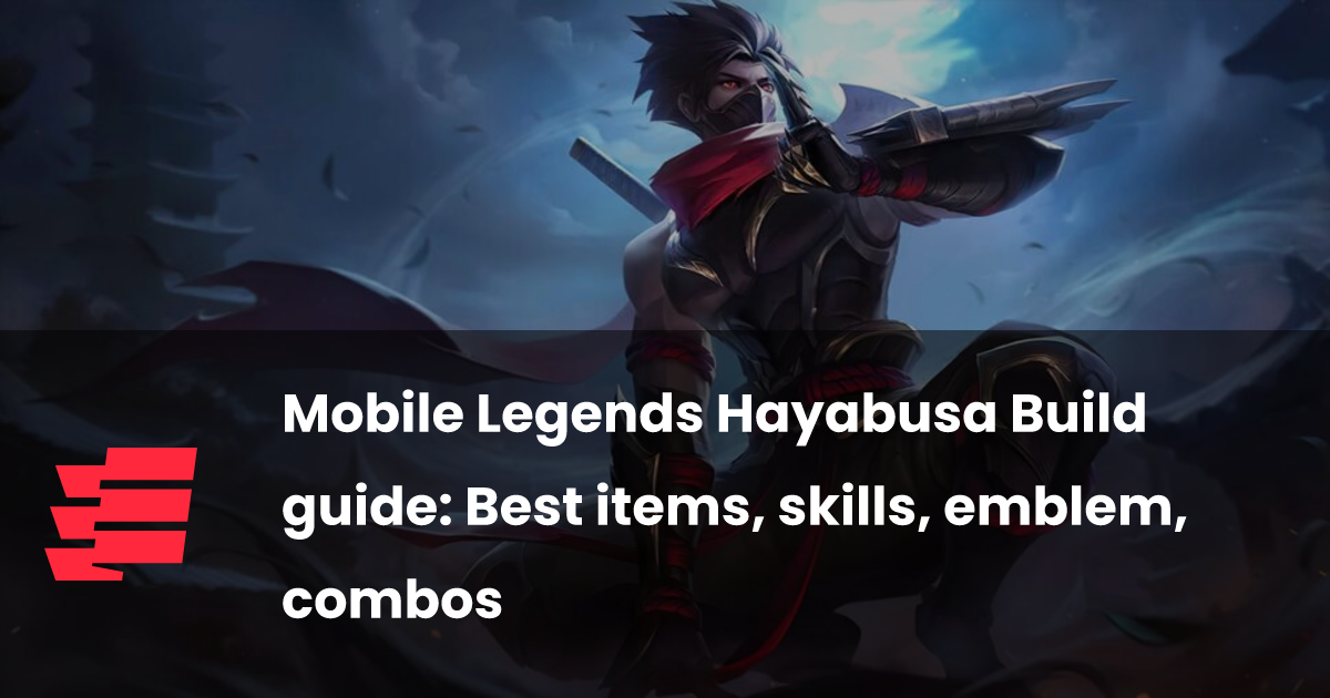 Mobile Legends Hayabusa Build guide: Best items, skills, emblem, combos ...