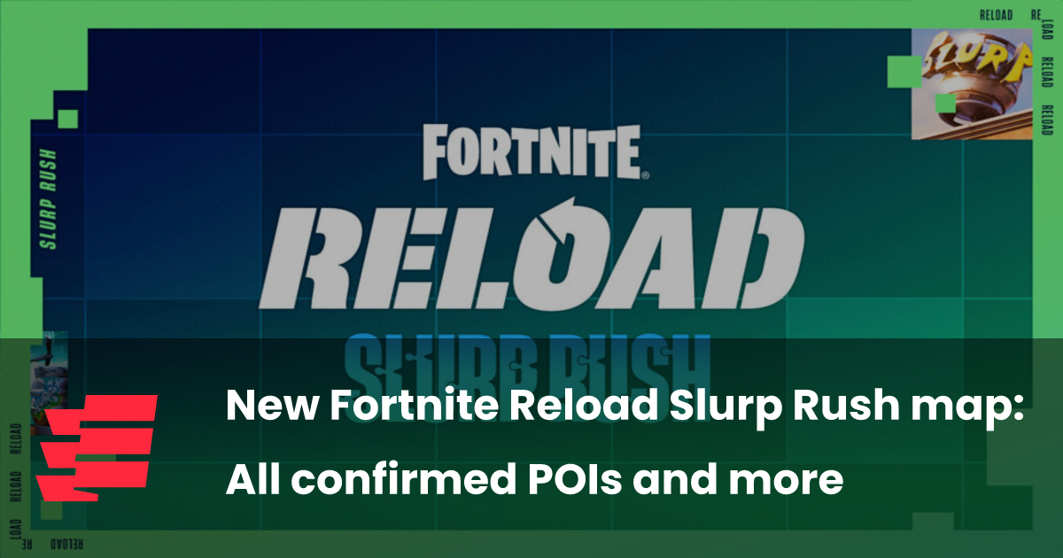 New Fortnite Reload Slurp Rush map: All confirmed POIs and more | esports.gg