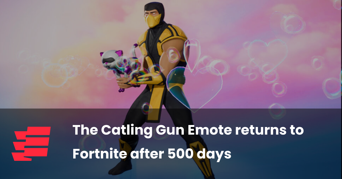 The Catling Gun Emote returns to Fortnite after 500 days | esports.gg