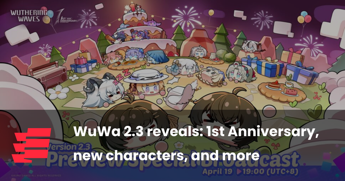 WuWa 2.3 reveals: 1st Anniversary, new characters, and more | esports.gg