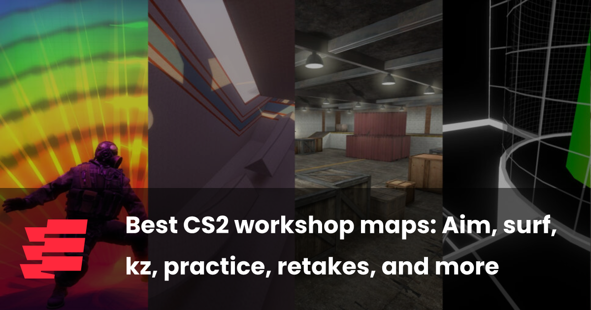 Best CS2 workshop maps: Aim, surf, kz, practice, retakes, and more | esports.gg