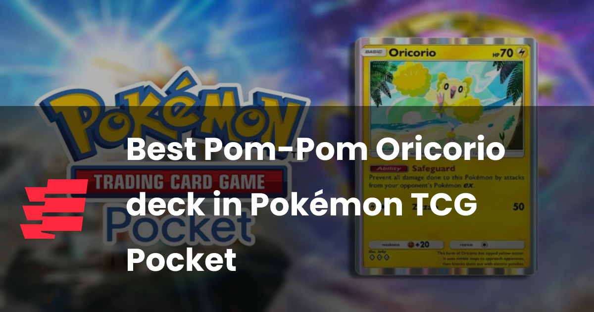 Best Pom-Pom Oricorio deck in Pokémon TCG Pocket | esports.gg